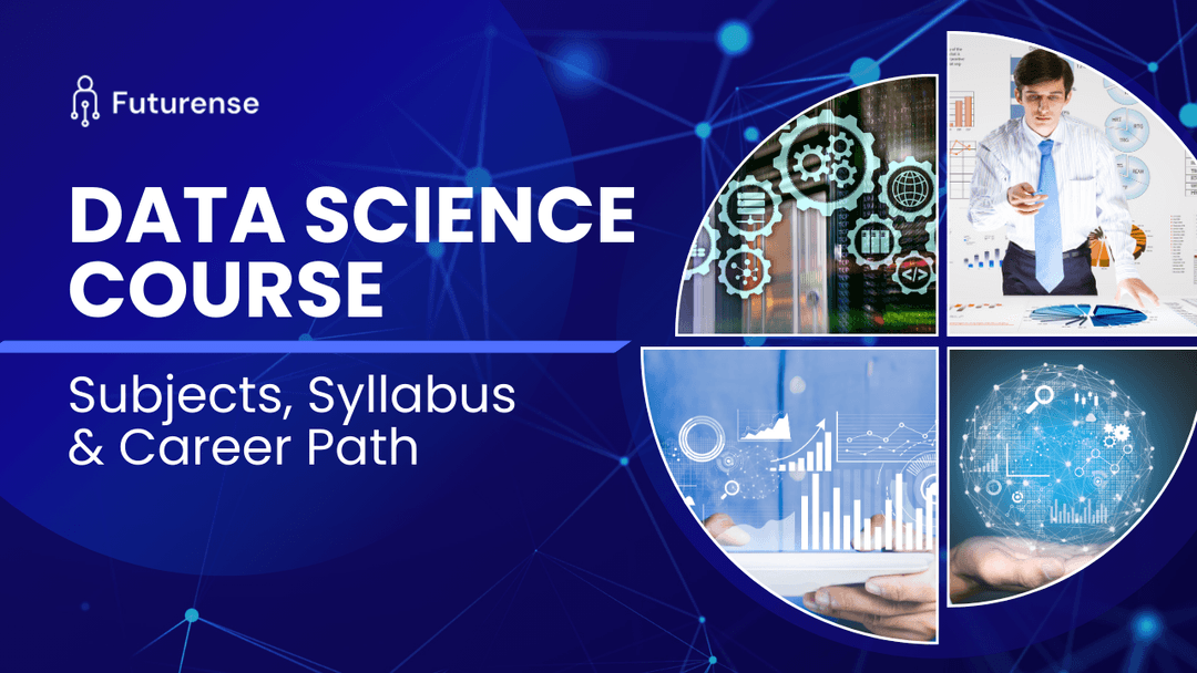 Data Science Course, Syllabus & Subjects Explained (2026 Guide)